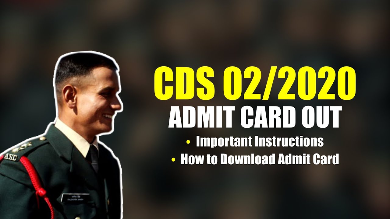 CDS 02 2020 Admit Card Out | Important Instruction | How To Download ...