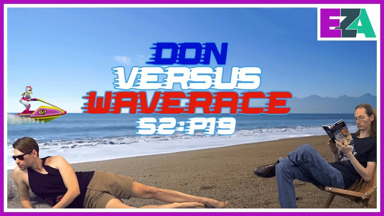 Don Versus Wave Race S2:P19 - YouTube