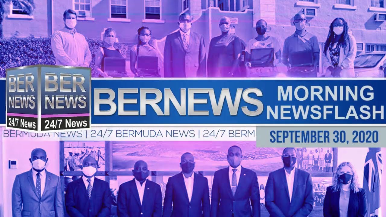 Bermuda Newsflash For Wednesday, Sept 30, 2020 - YouTube