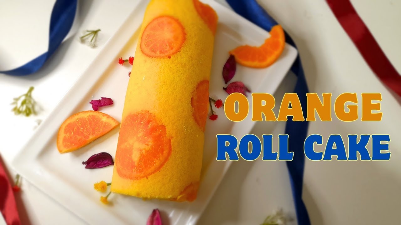 Perfect and Delicious Orange Roll cake |Orange Swiss Roll Cake ...