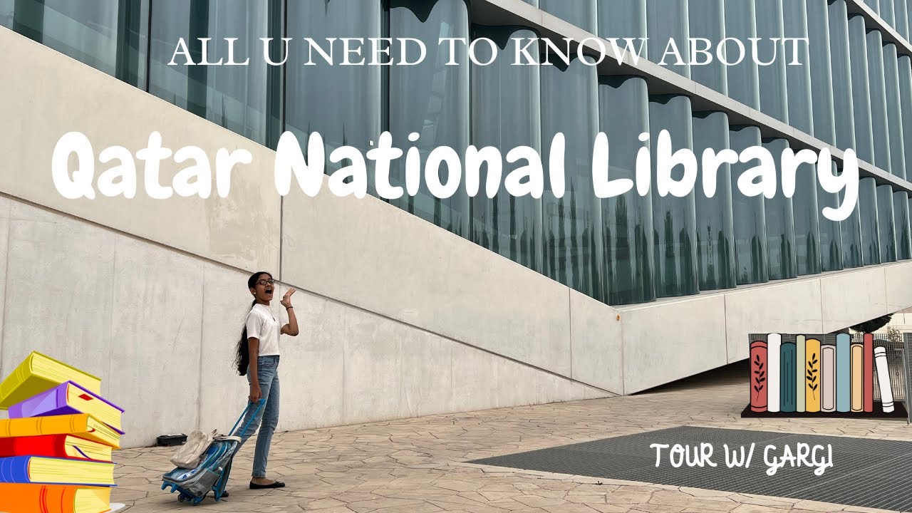 Qatar National Library (QNL) Doha |Tour with Gargi | Gargi's Dance ...