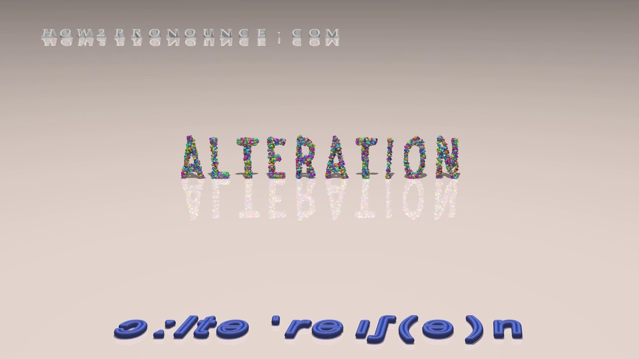 Alteration Pronunciation Examples In Sentences And Phrases YouTube alteration-pronunciation-examples-in-sentences-and-phrases-youtube