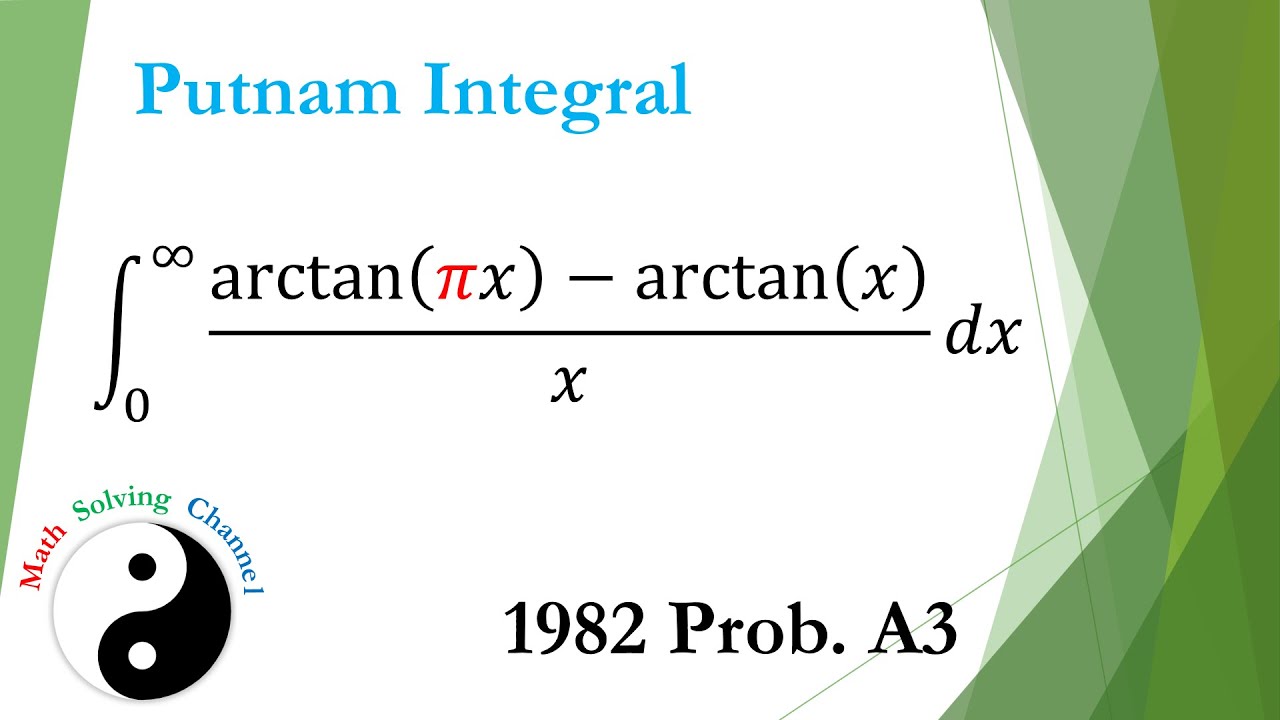 Putnam Math Competition 1982, A3, Solve Feynman's Trick arctan(pi x ...