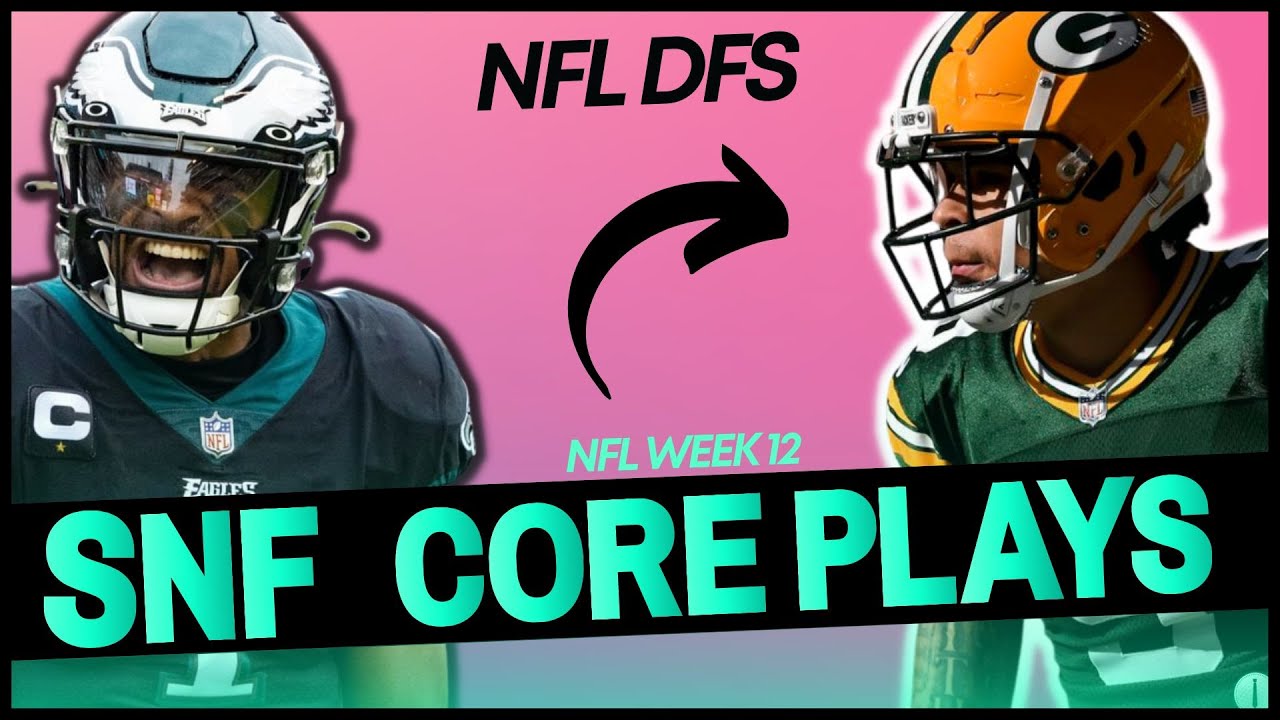 NFL DFS: Week 12 - PACKERS VS EAGLES - SNF Showdown [Picks, Captain ...