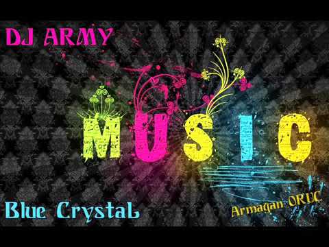 DJ ARMY - Blue Crystal