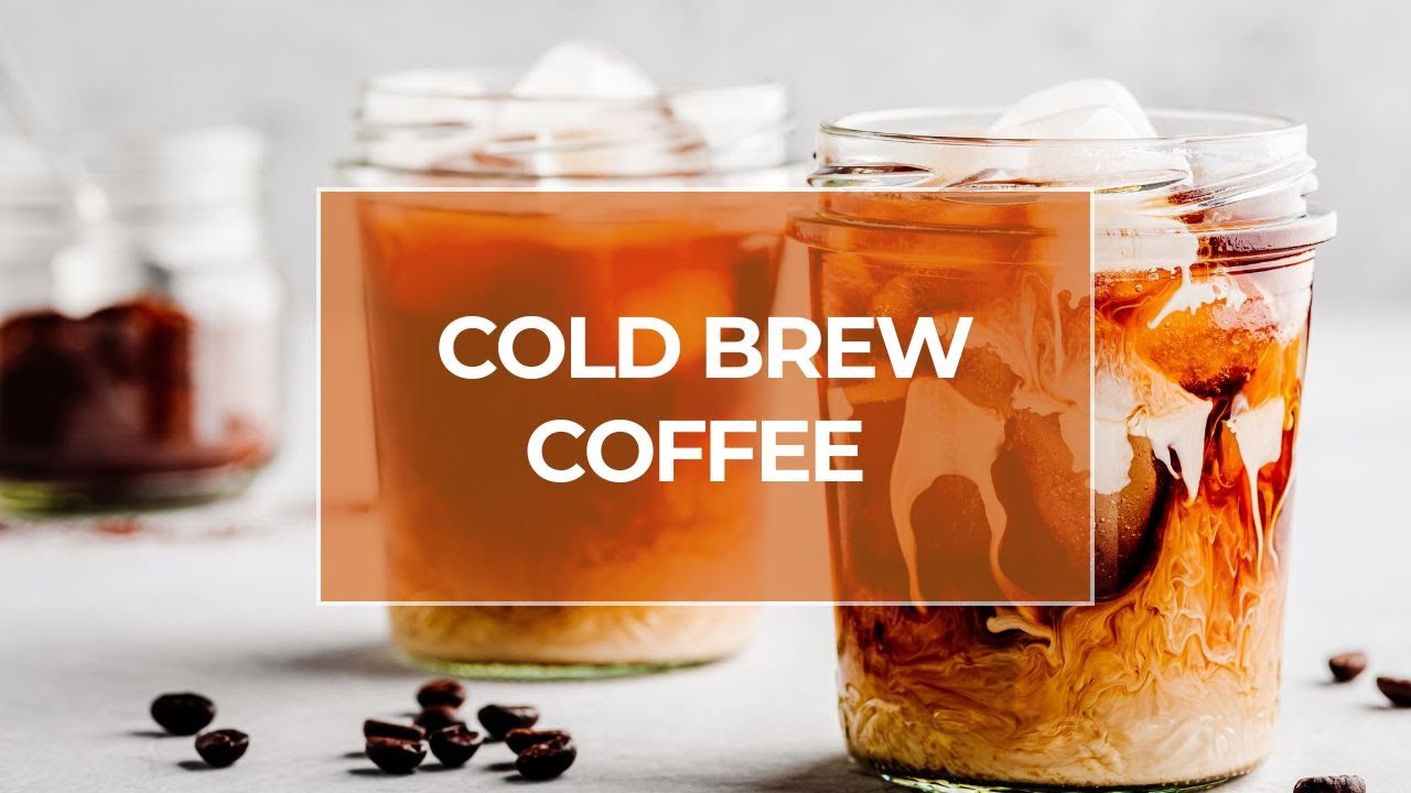 Cold Brew Coffee | 2 WAYS: MOCHA Cold Brew and PEANUT BUTTER Cold Brew ...