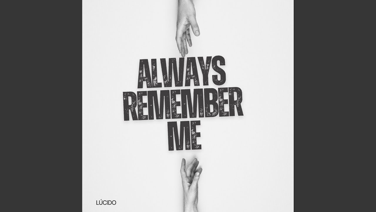 Always Remember Me - YouTube