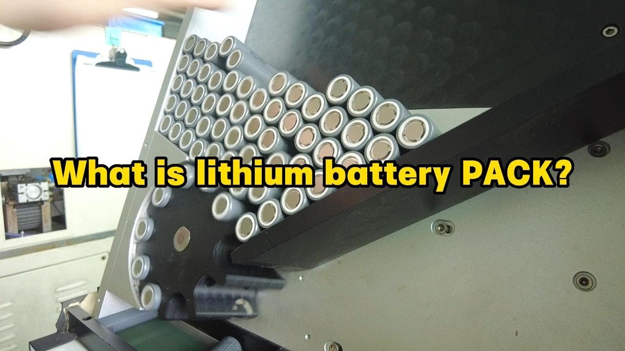 Do you know what is lithium battery PACK? - YouTube