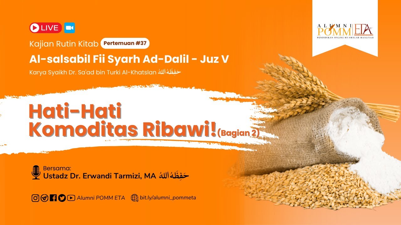 Kajian Fiqih Muamalah ke 37 - Hati-Hati Komoditas Ribawi! Bag.2 ...