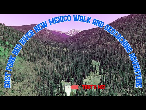 EAST FORK RED RIVER NEW MEXICO WALK AND GEOCACHING ADVENTURE - YouTube