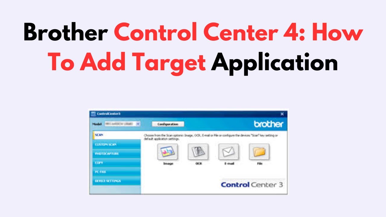 Brother Control Center 4: How To Add Target Application - YouTube