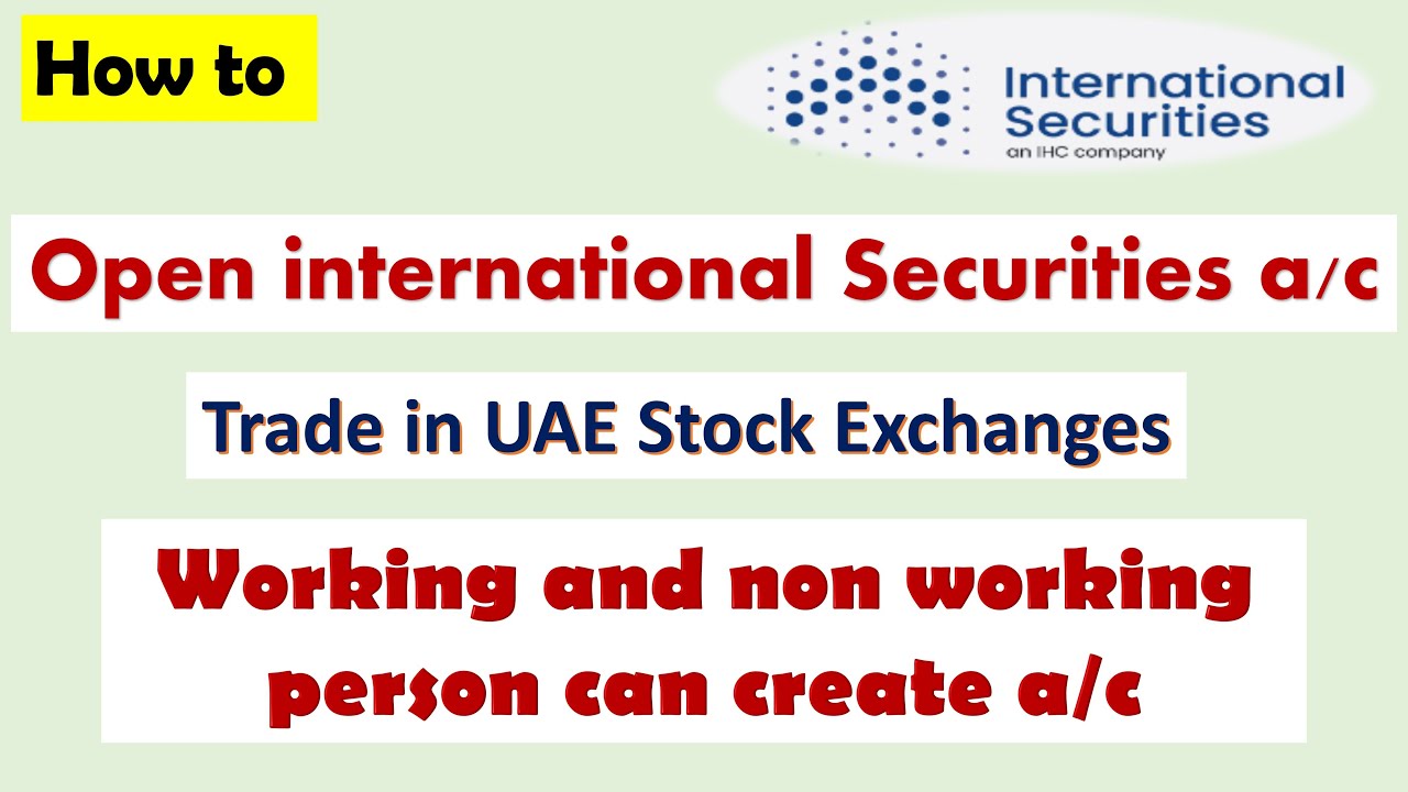 How to open international securities account in UAE | UAE stock broker ...