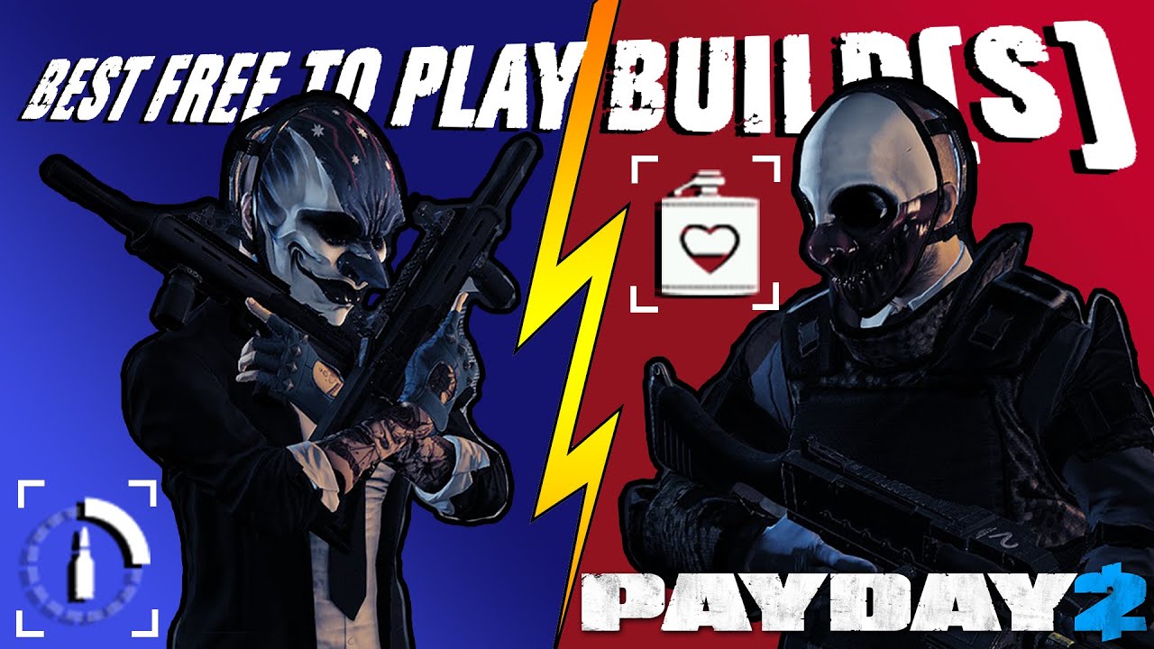 Payday 2: Best Free to Play Build(s) in 2020 - YouTube