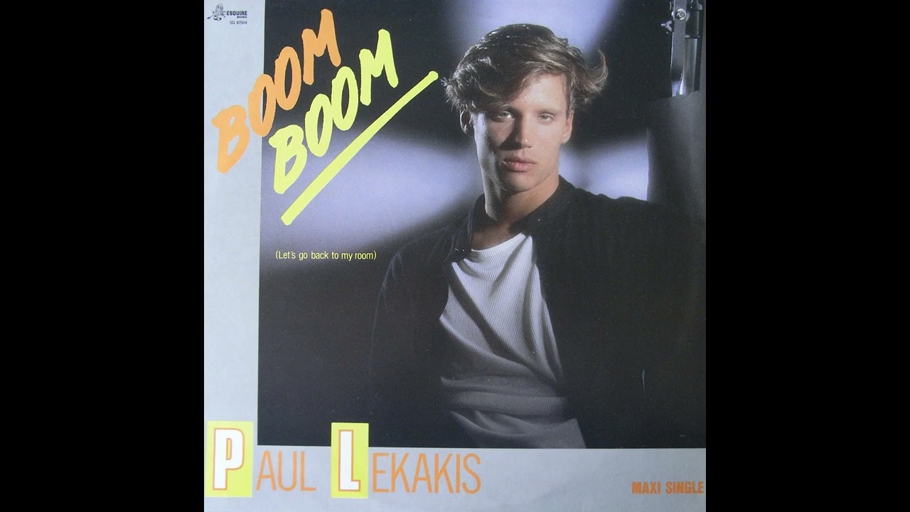Paul Lekakis - Boom Boom (Let's Go Back To My Room) - YouTube