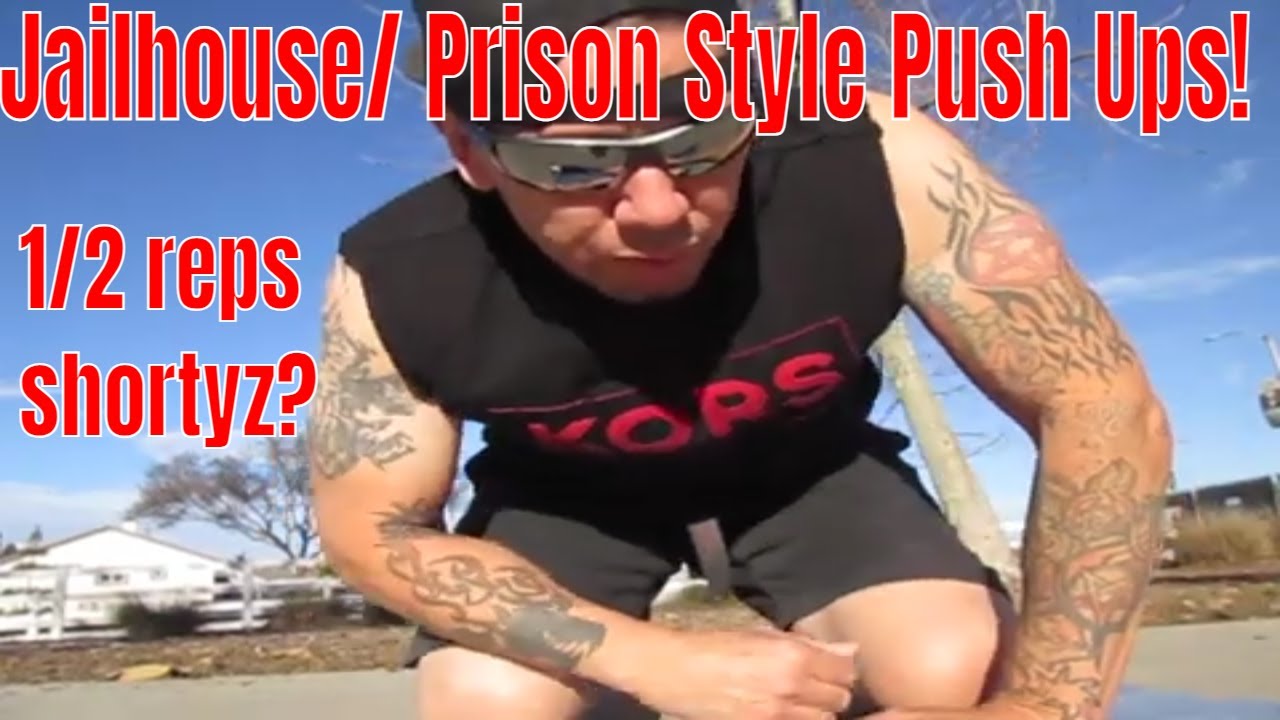 Doing the Jailhouse/ Prison Style Push Ups! 100 Clip - YouTube
