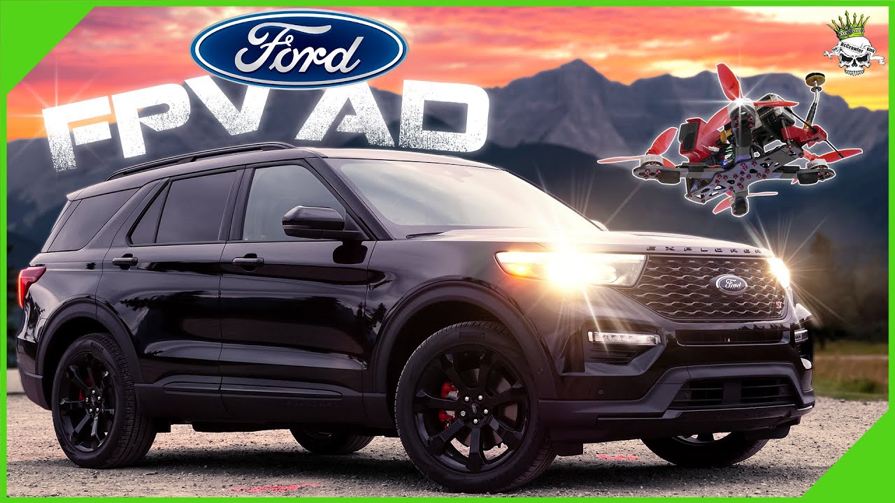 2020 Ford Explorer ST FPV Drone Commercial | Freelance FPV Drone Work ...