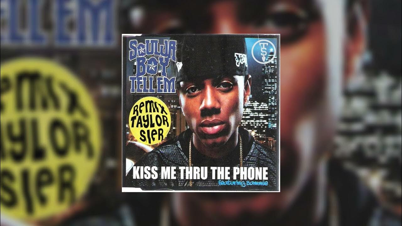 Soulja Boy Tell'em Kiss Me Thru The Phone Ft Sam - YouTube