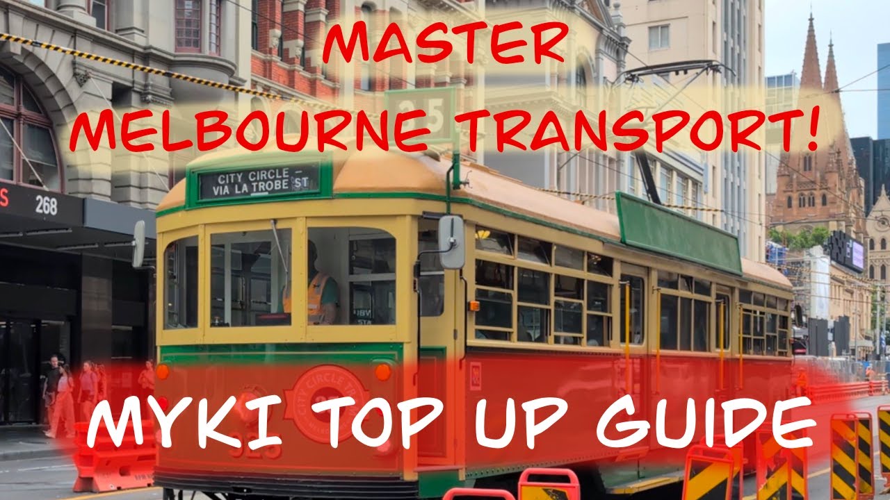 Melbourne Public Transport 101 🚆 How to Top Up Your MYKI Card - YouTube
