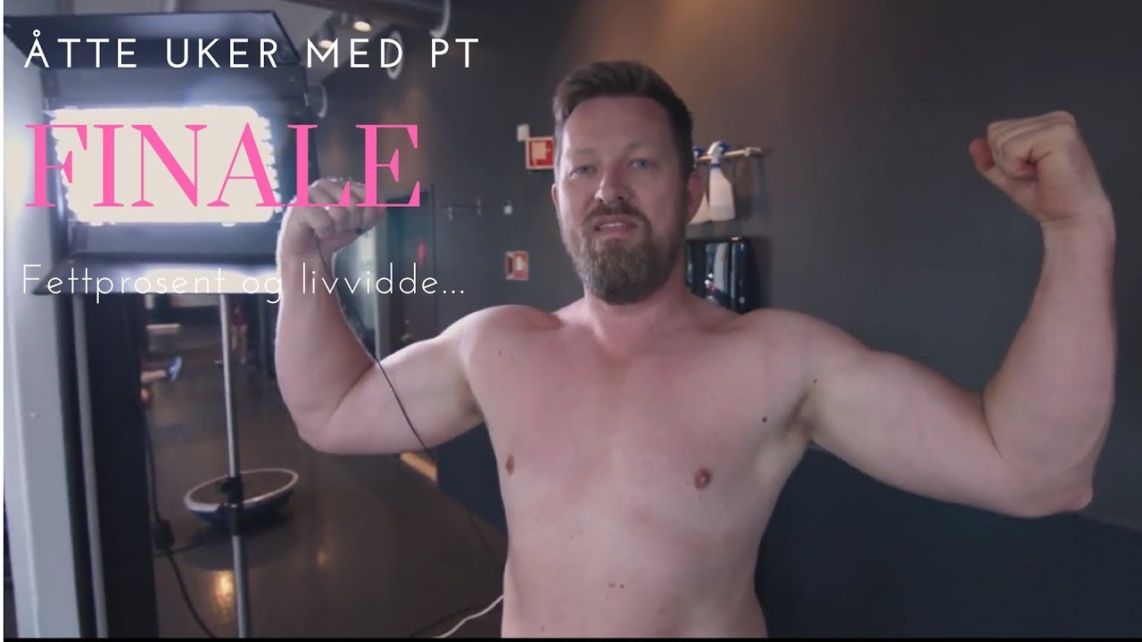Anders Kvaal etter åtte uker med PT Terese Tveit - YouTube