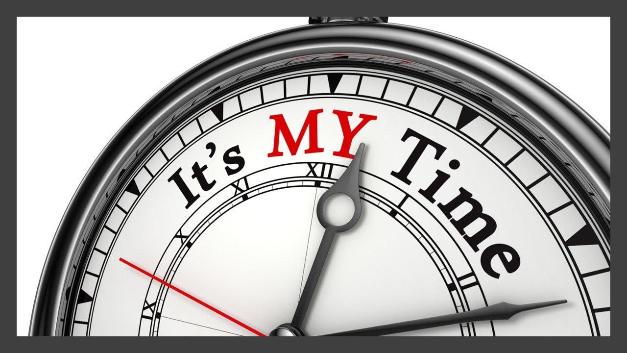 It's MY Time - YouTube