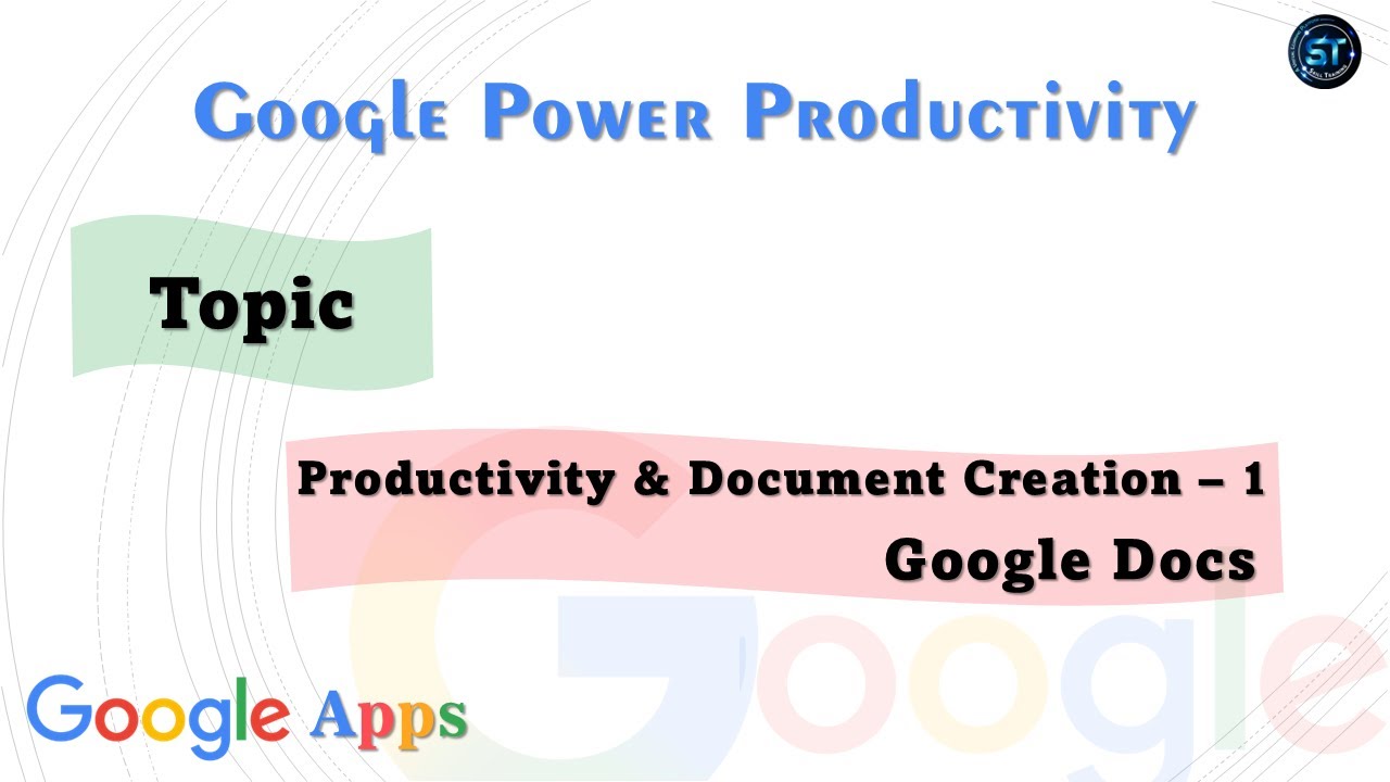 Google Power Productivity- Google Docs --- by Skill Training - YouTube