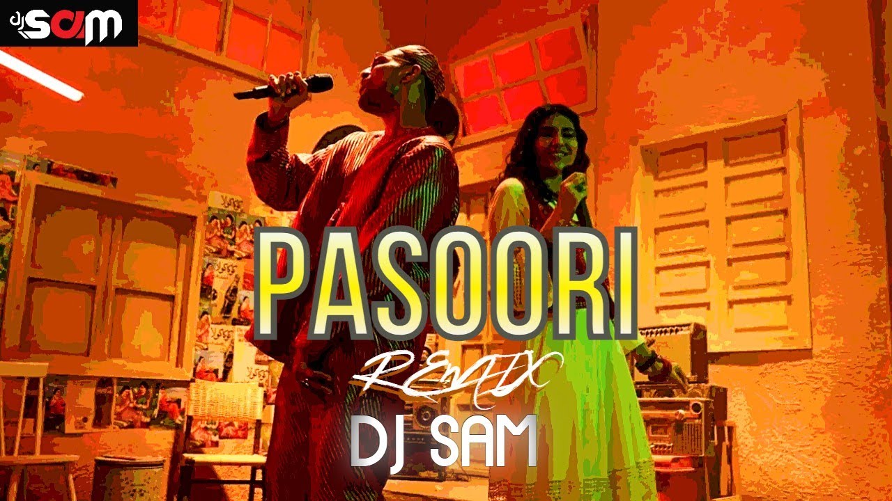Pasoori | ( Ali Sethi, Shae Gill ) Remix | DJ SAM - YouTube