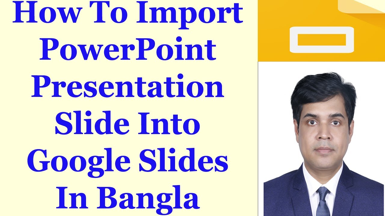 How To Import PowerPoint Presentation Slide Into Google Slides Bangla how-to-import-powerpoint-presentation-slide-into-google-slides-bangla