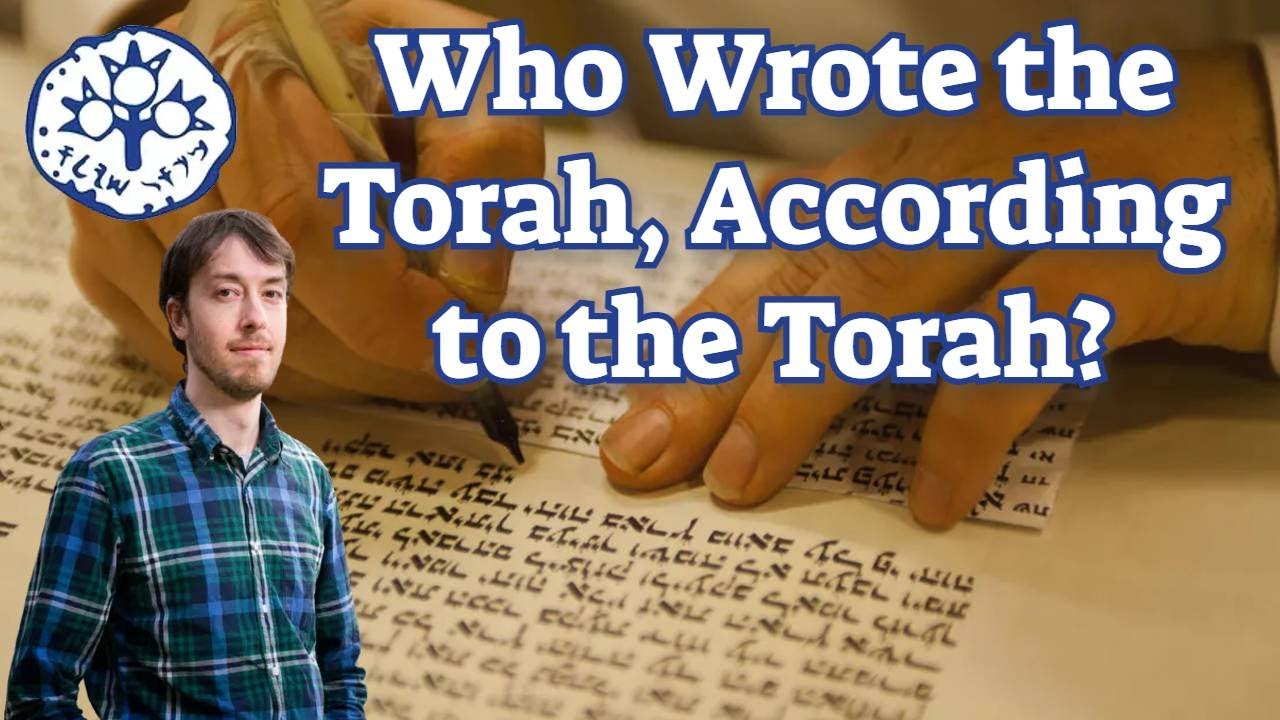 Who Wrote the Torah, According to the Torah? - YouTube