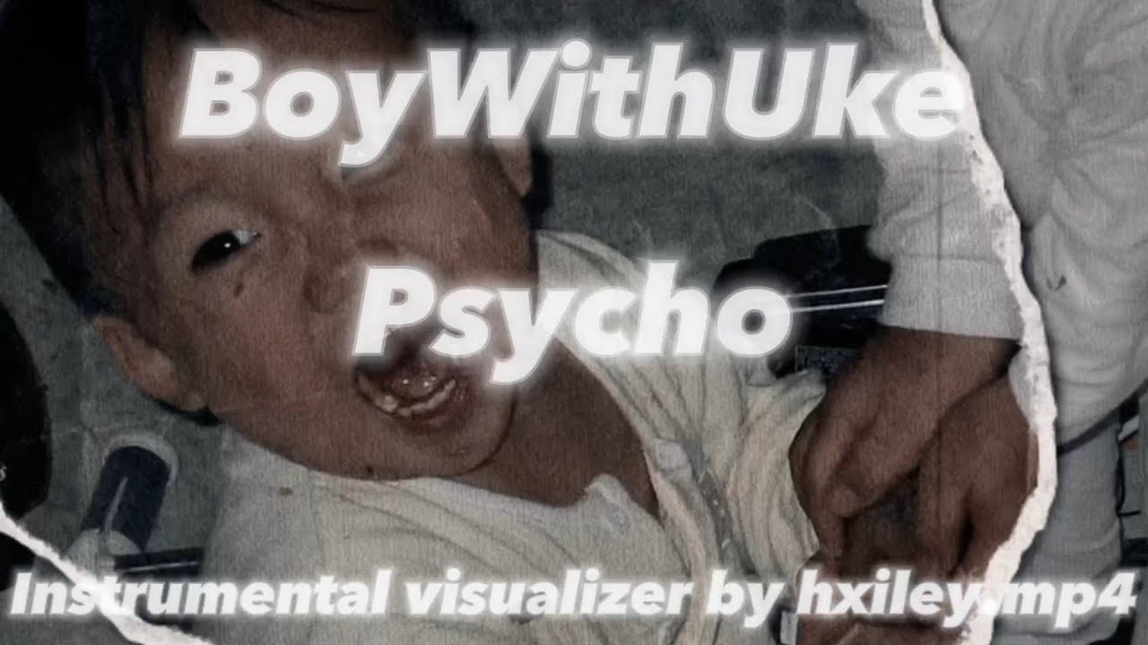 BoyWithUke - Psycho (Instrumental) [Visualizer] - YouTube