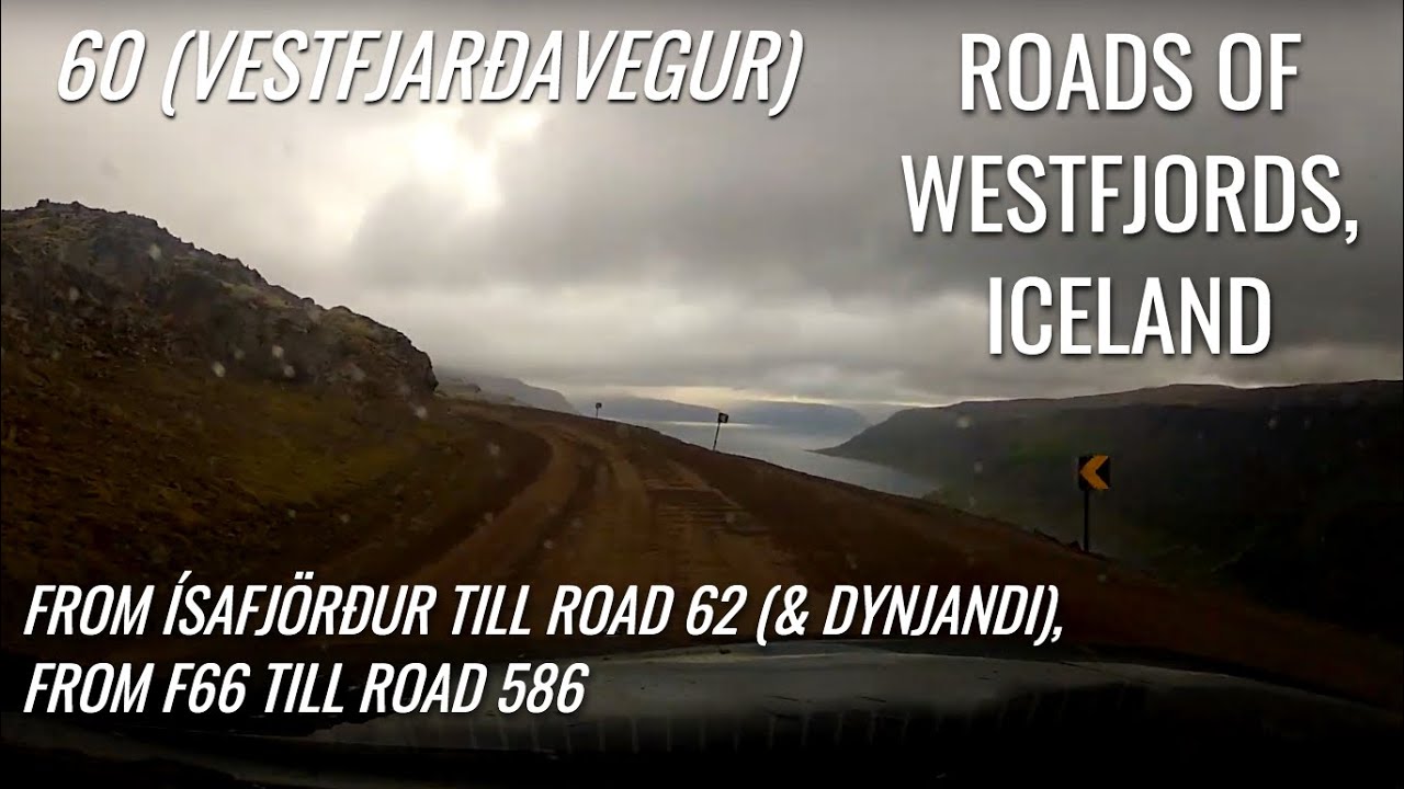 Roads of Westfjords, Iceland: 60, Vestfjarðavegur (Ísafjörður, Dynjandi ...