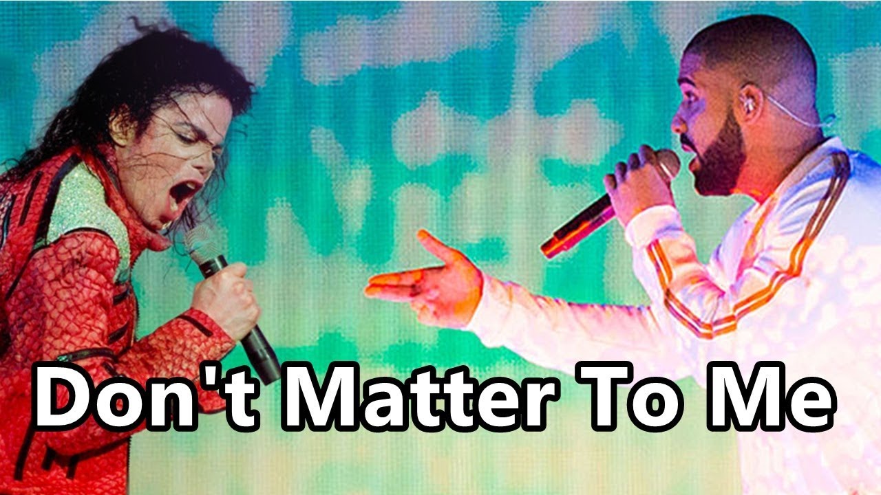 DRAKE lança faixa com VOCAIS INÉDITOS de MICHAEL! | Don't Matter To Me ...