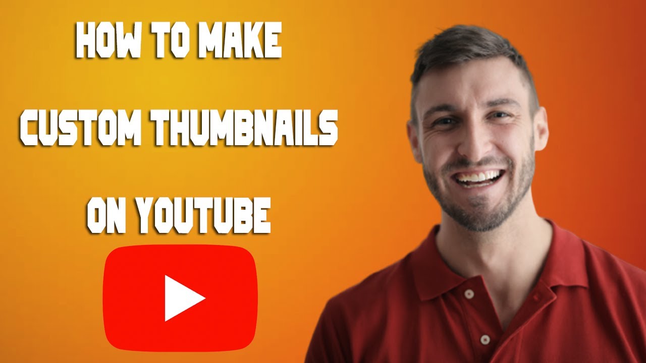 How To Make Custom Thumbnails On Youtube - YouTube