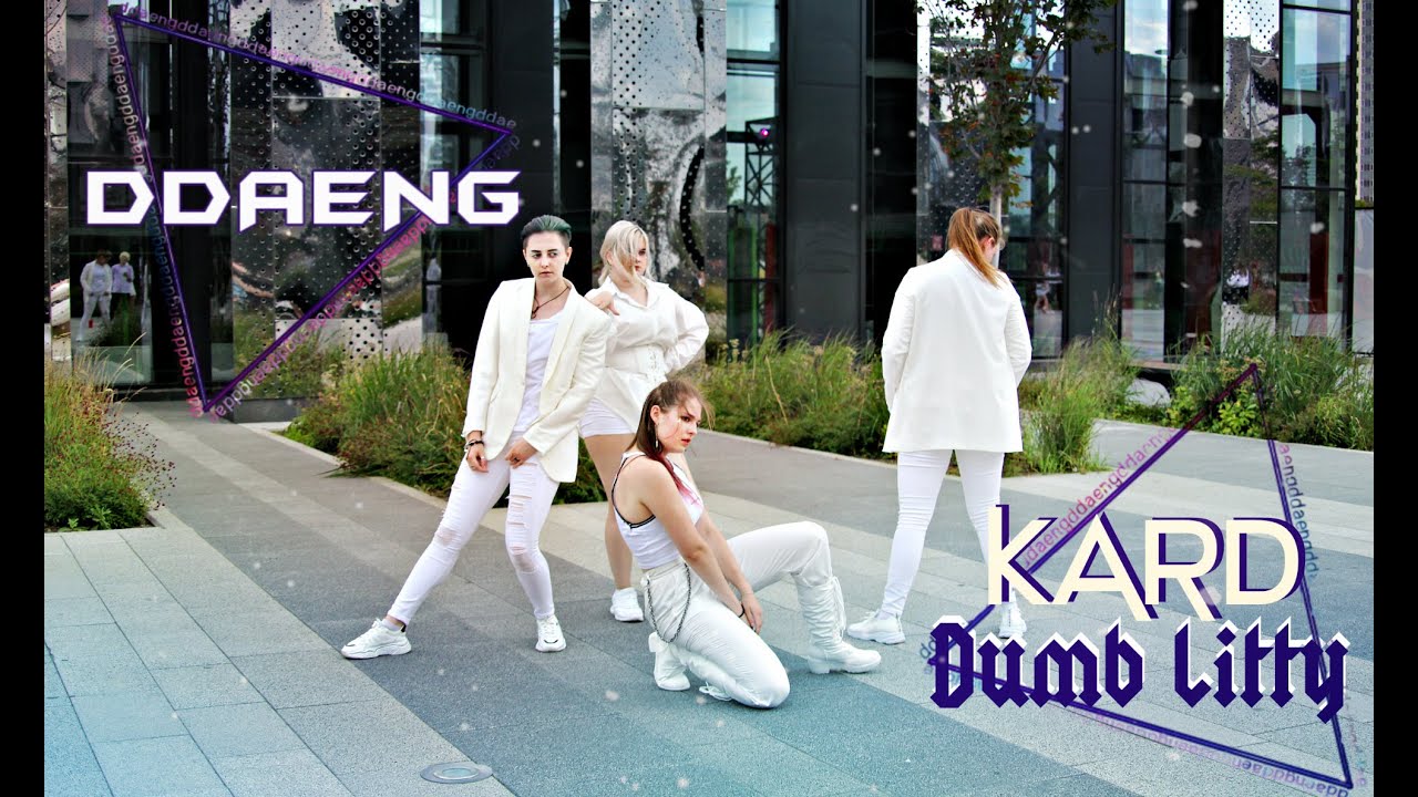 [KPOP IN PUBLIC] KARD -Dumb Litty [Dance cover by DDAENG 2Y2K] - YouTube