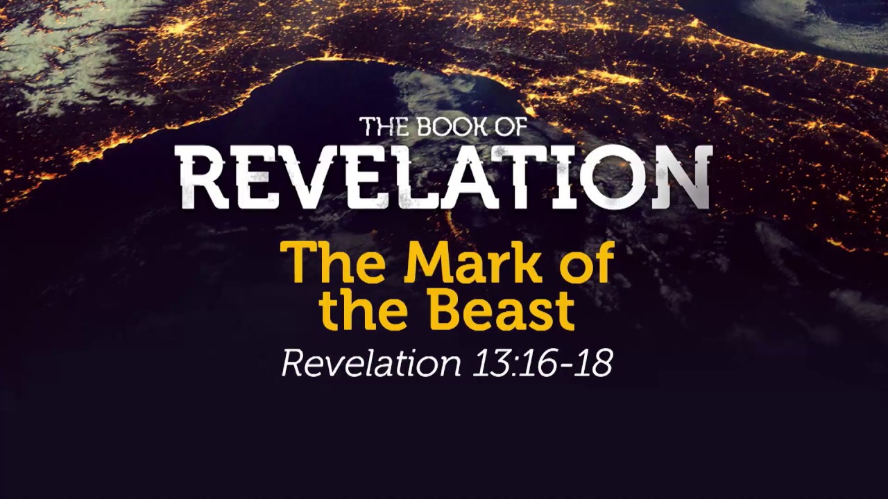 The Mark of the Beast | Revelation 13:16-18 | Pastor Carl Broggi - YouTube