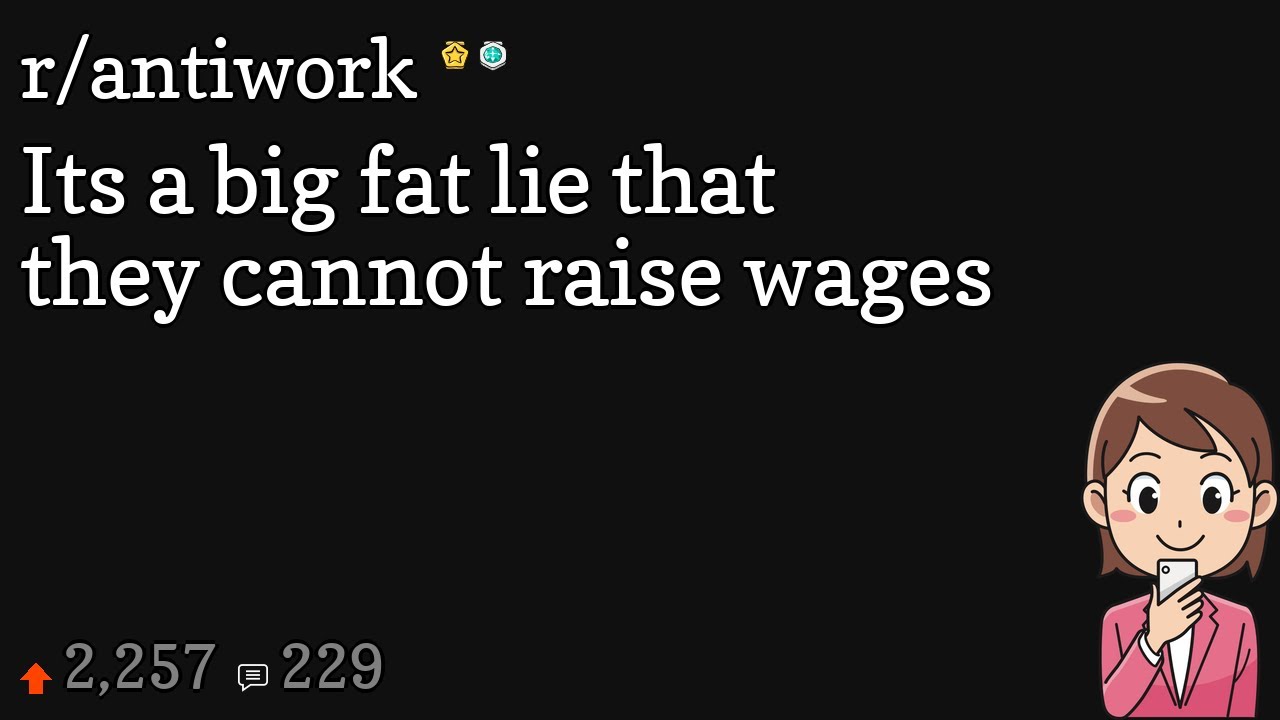 Its a big fat lie that they cannot raise wages - YouTube