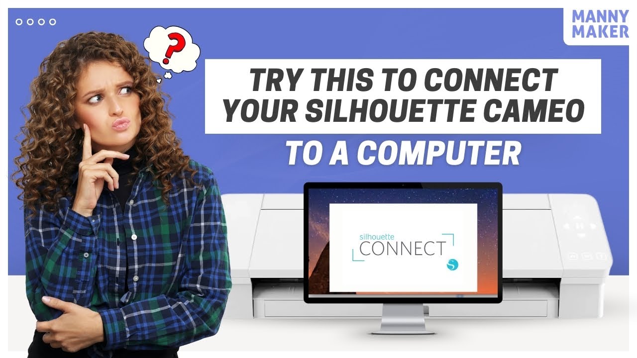 How Do I Connect My Silhouette Cameo to My Computer? (Full Guide!) # ...