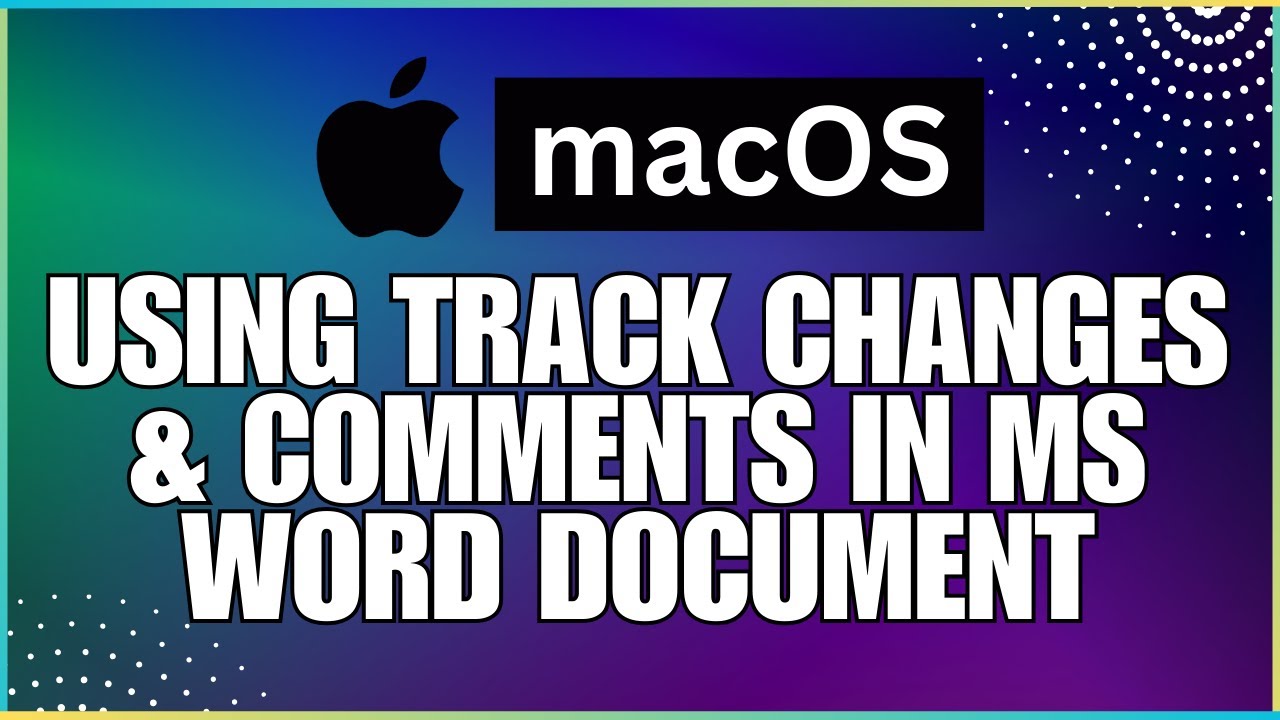 How To Use Track Changes and Comments In a Microsoft Word Document-For ...