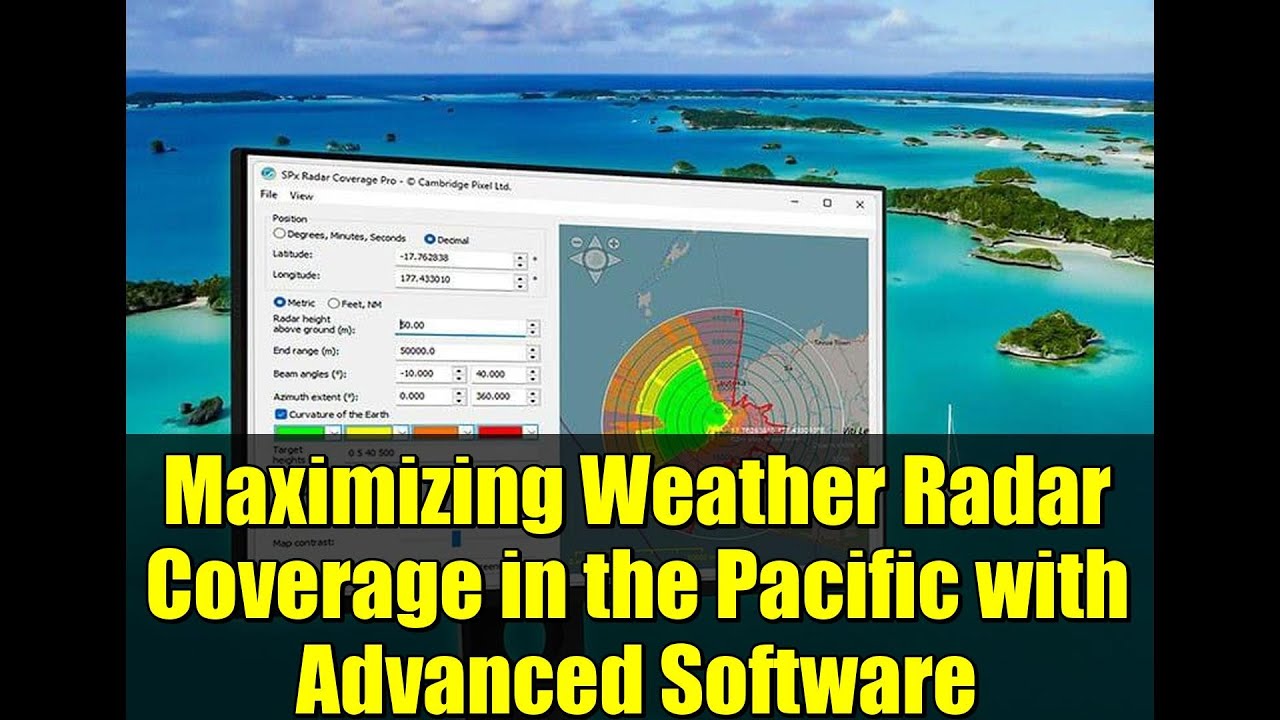 Maximizing Weather Radar Coverage in the Pacific with Advanced Software ...