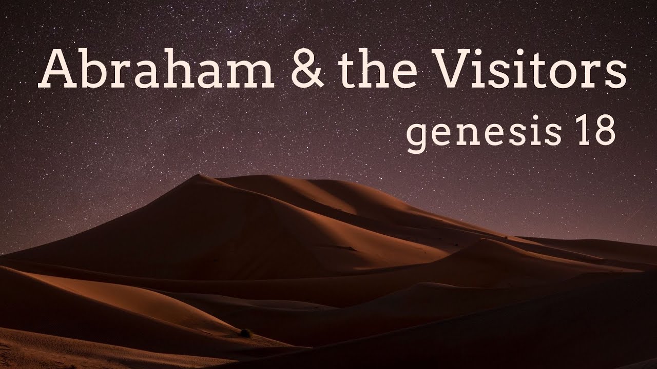 Genesis 18:1-33 "Abraham & the Visitors" - Pastor Matthew Johnson - YouTube