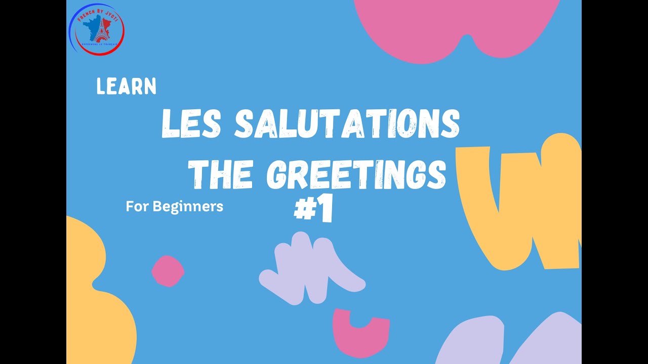 Learn French Greetings Under 5 Minutes! (Les Salutations) - YouTube