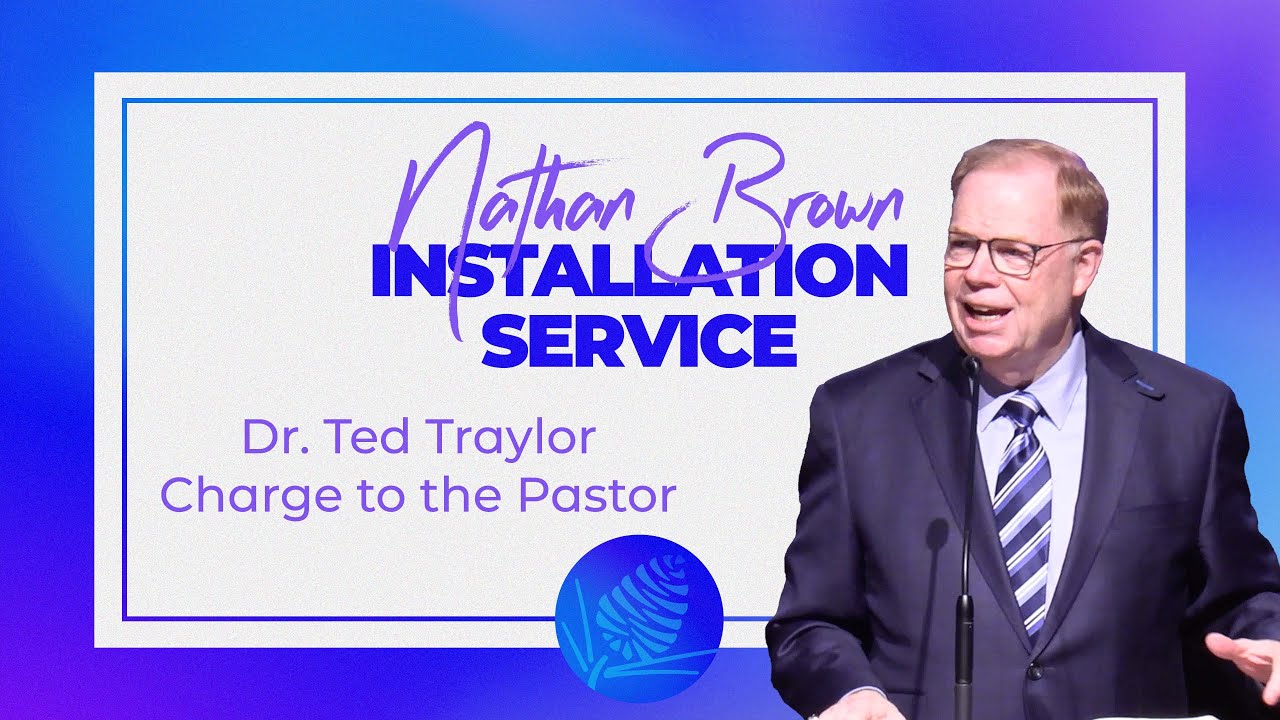 Dr. Ted Traylor "Charge To The Pastor" - YouTube