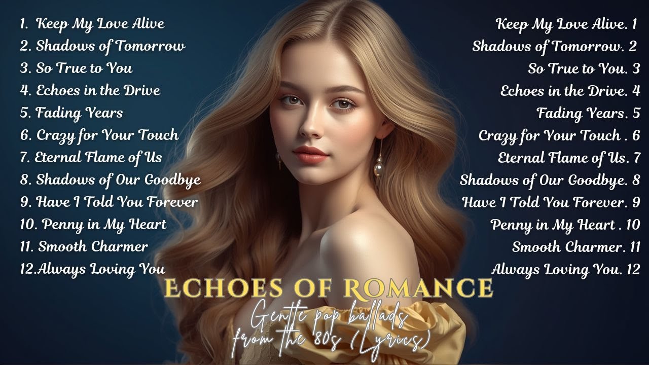 💖 Timeless Echoes | 80s Love Ballads & Gentle Pop (Lyrics) | Stella ...