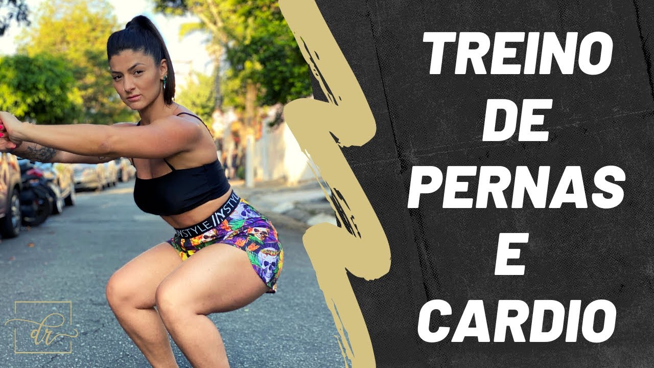 Treino Em Casa Treino De Pernas Com Cárdio Dany Romani Youtube