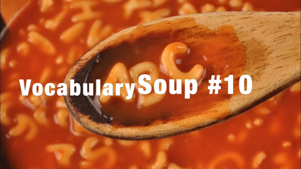 Vocabulary Soup #10 - YouTube