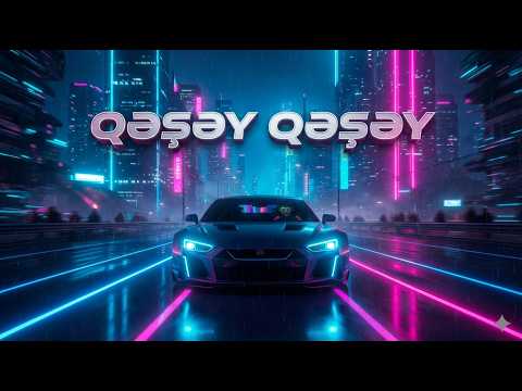 Qəşəy Qəşəy 🚗🔥 2026 Remix | Zaur Aşiq | Car Music