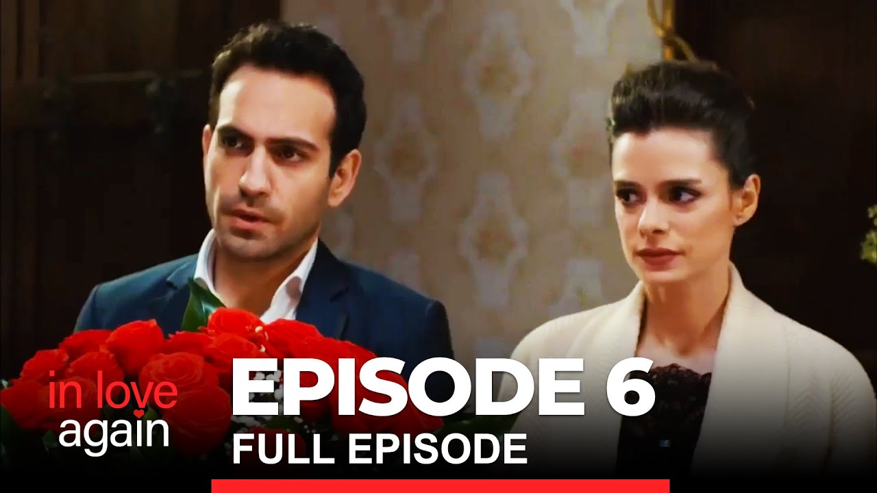 In Love Again Episode 6 - YouTube