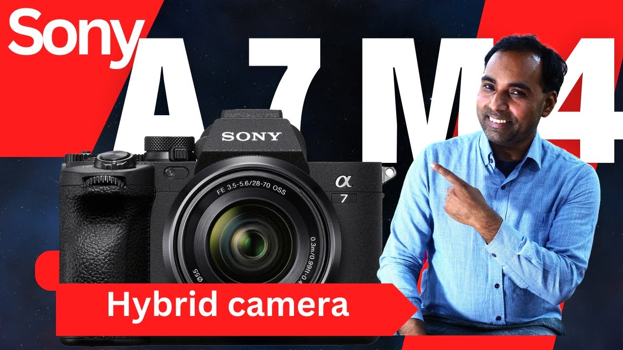 SONY A7 MARK 4 CAMERA # HYBRID CAMERA ,# CINEMATOGRAPHER,VIDEO AND ...