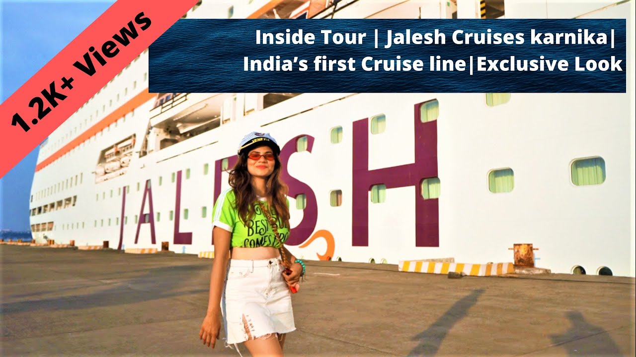 Jalesh Cruises | Karnika | Mumbai | India | First Indian Cruise ...