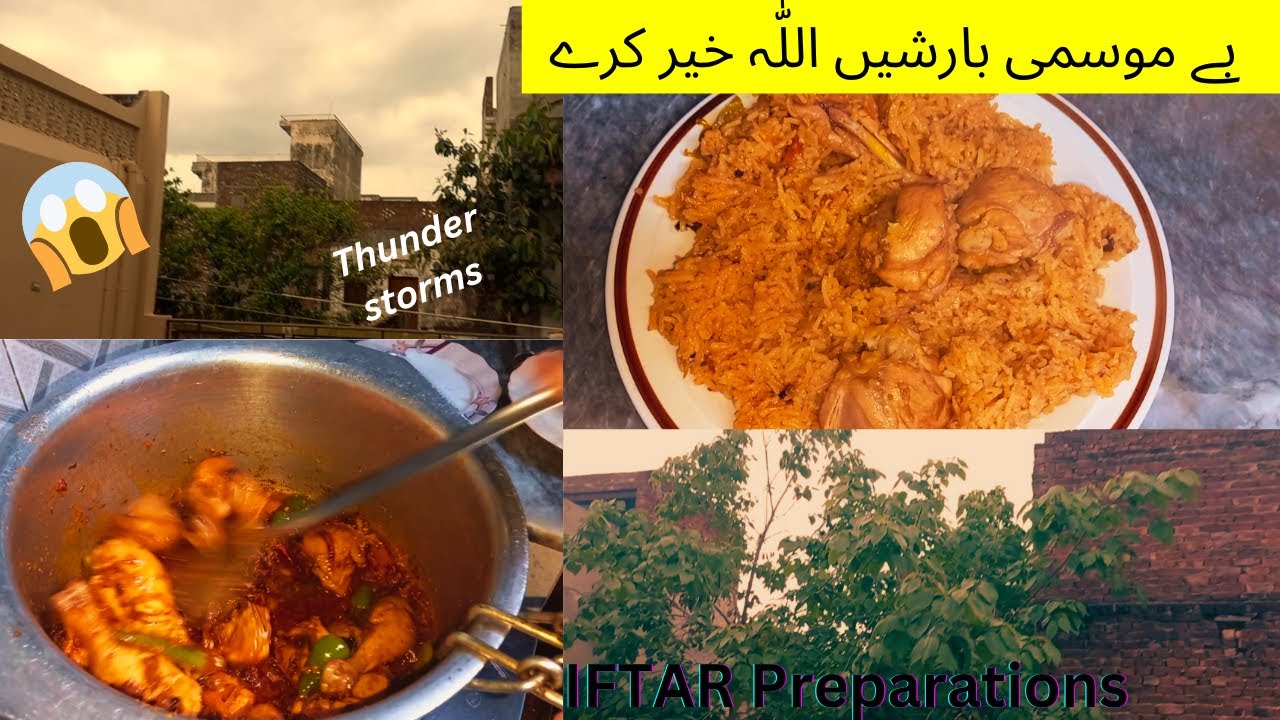 Ifatr Preparations || Ramadan Special Vlogs || Scary Thunderstorms ...