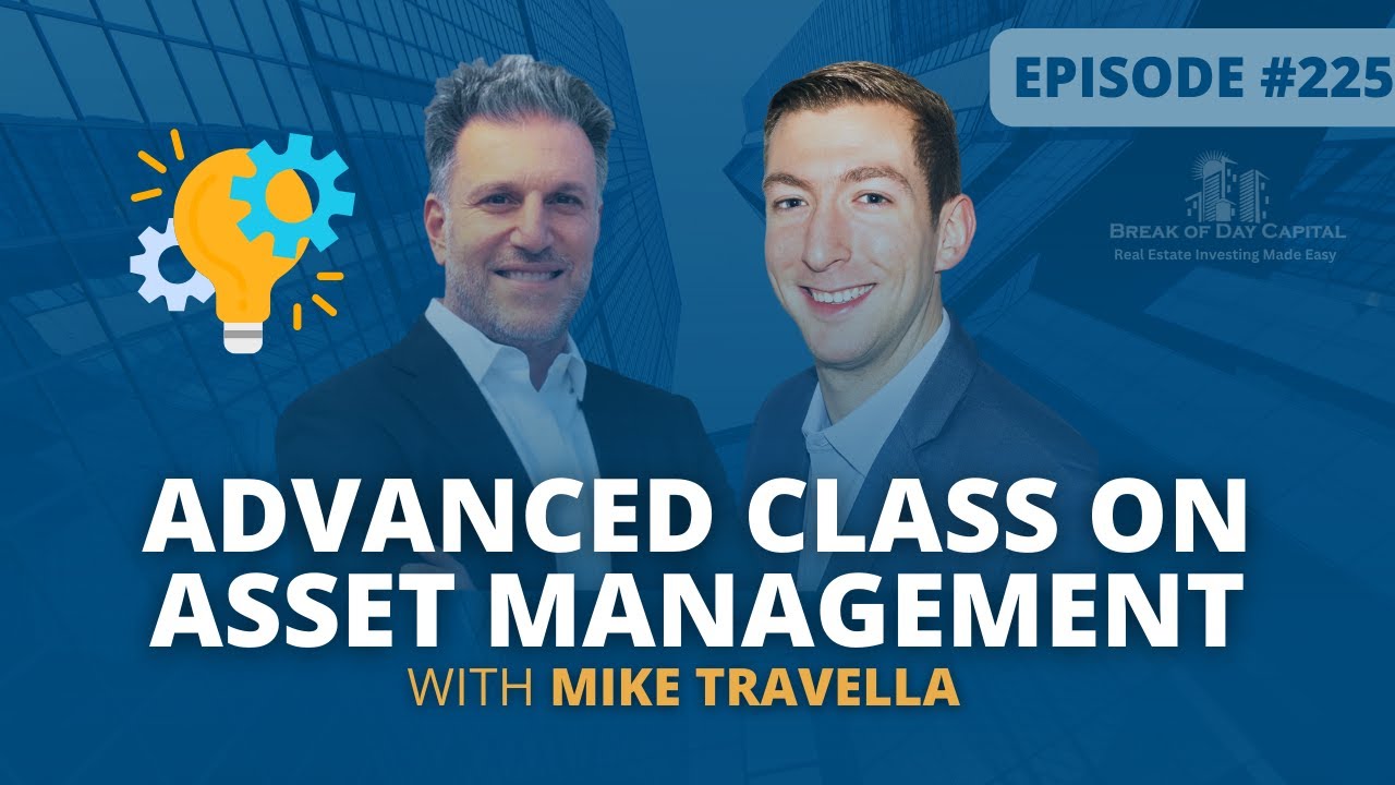 Advanced Class on Asset Management with Mike Taravella - Episode #225 ...